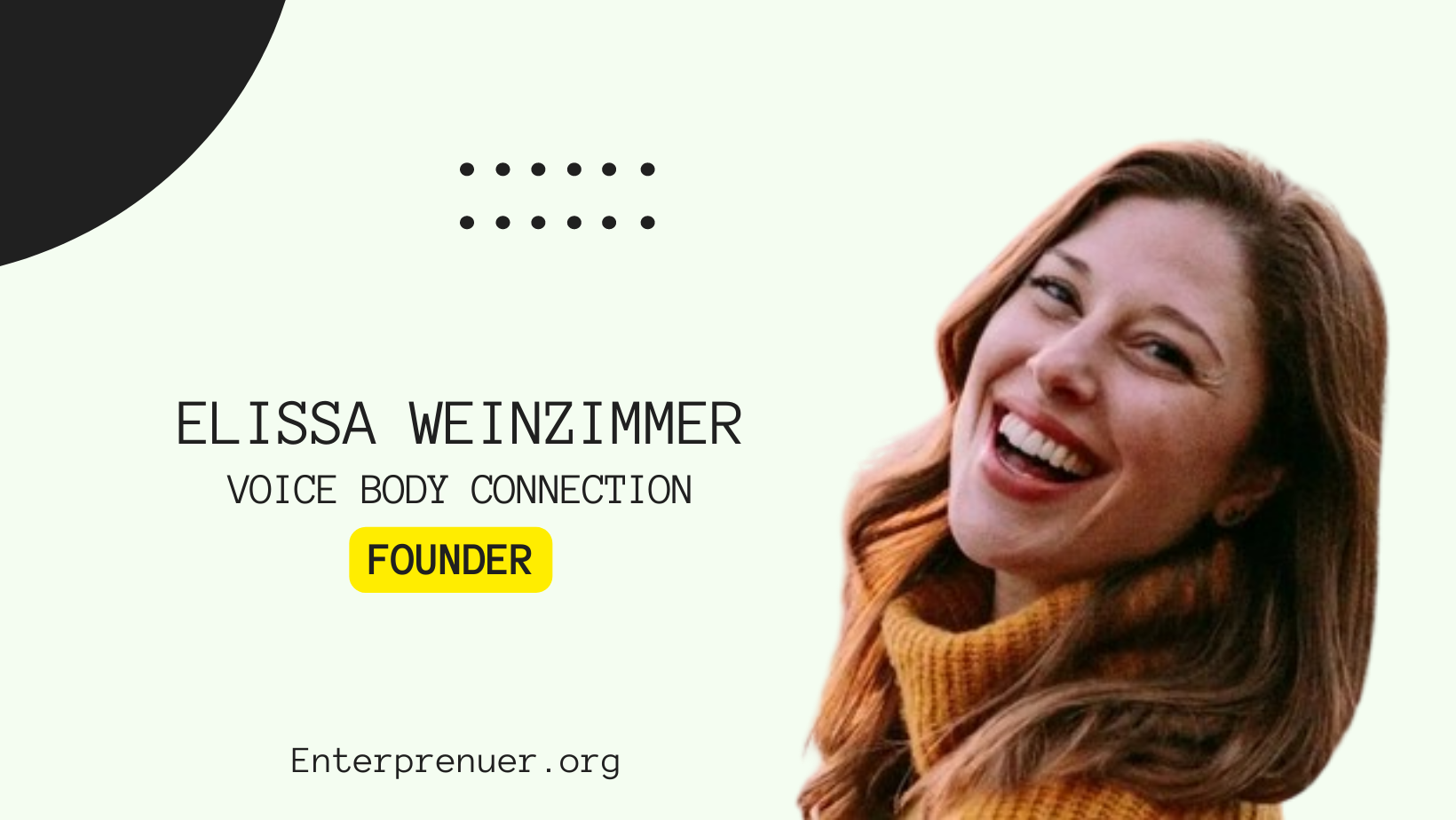 Meet Elissa Weinzimmer, Founder of Voice Body Connection — Enterprenuer