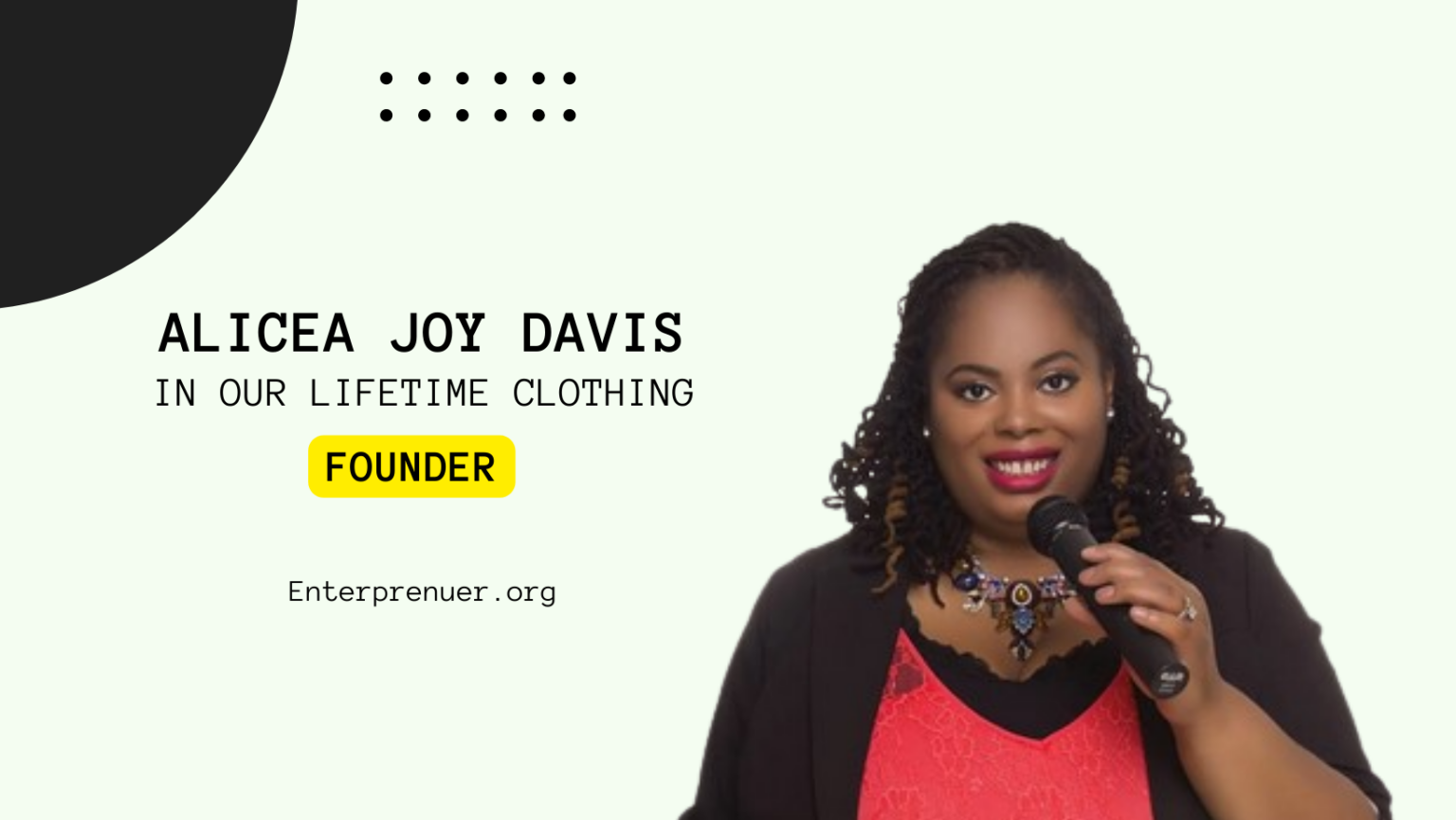 Meet Alicea Joy Davis Founder of In Our Lifetime Clothing — Enterprenuer