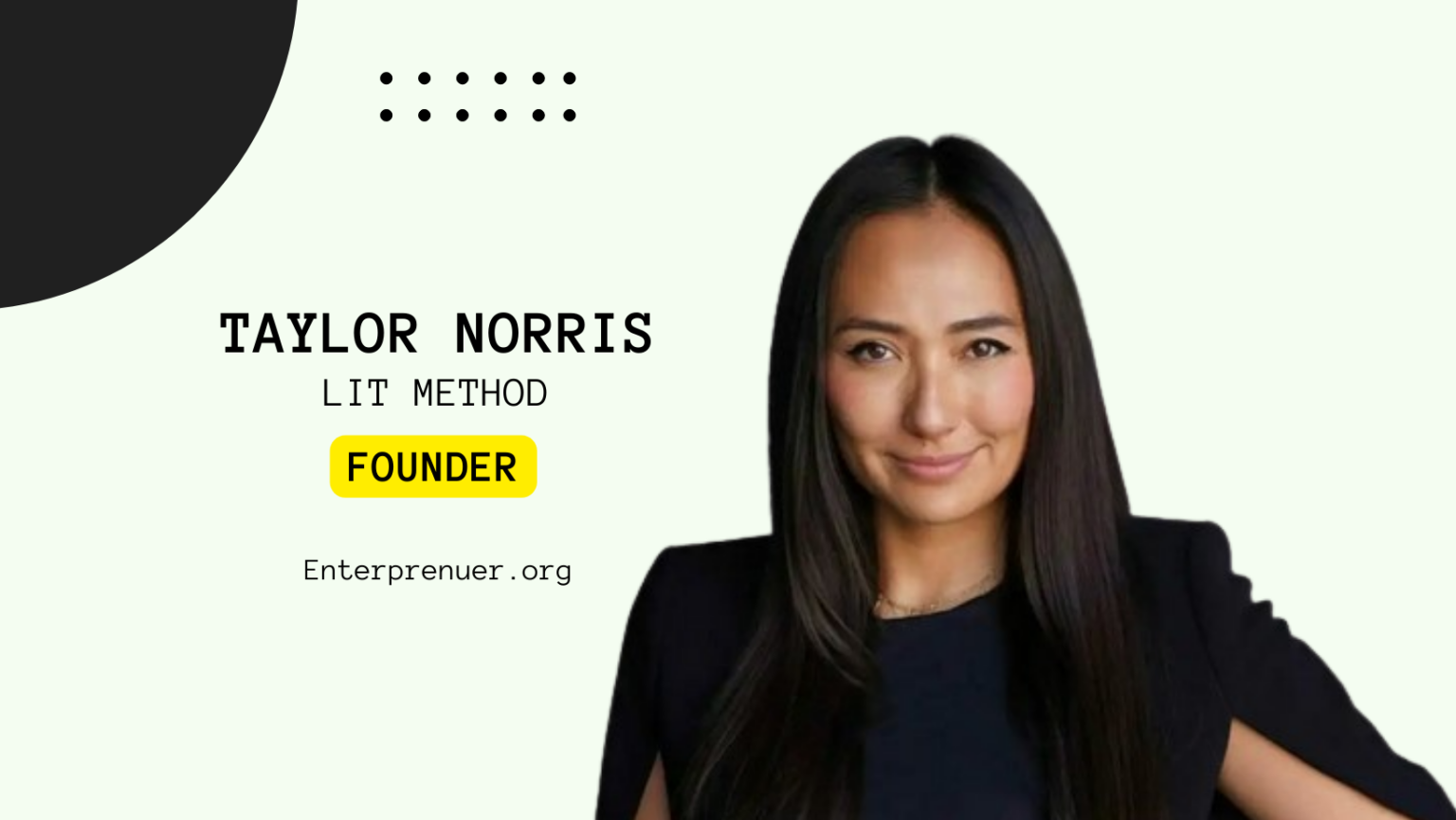 Meet Taylor Norris Co-Founder of LIT Method — Enterprenuer